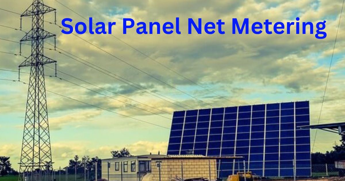 Solar Panel Net Metering: How to Sell Excess Energy to the Grid? - Renewables Today